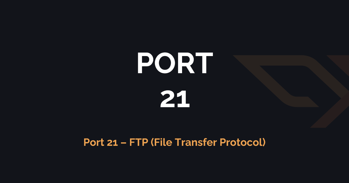Port 21 – FTP (File Transfer Protocol) | PentestPad