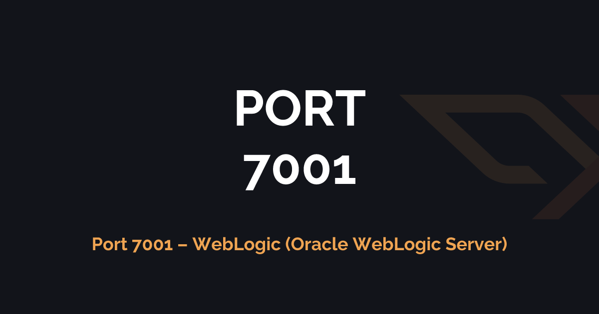 Port 7001 – WebLogic (Oracle WebLogic Server) | PentestPad
